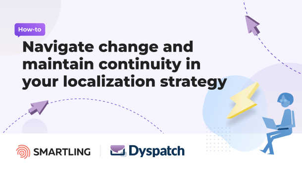 Smartling e Dyspatch collaborano per il lancio di una guida al ...